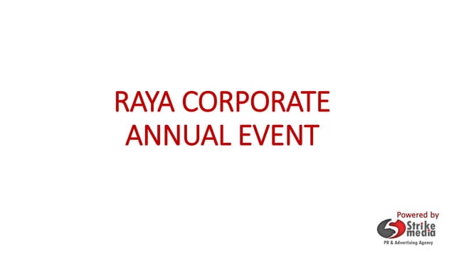 Raya corporate annual event | PPT