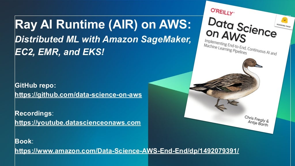 Ray AI Runtime (AIR) on AWS - Data Science On AWS Meetup | PPT