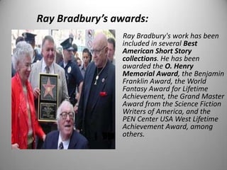 Ray bradbury – one of the greatest science fiction | PPTX