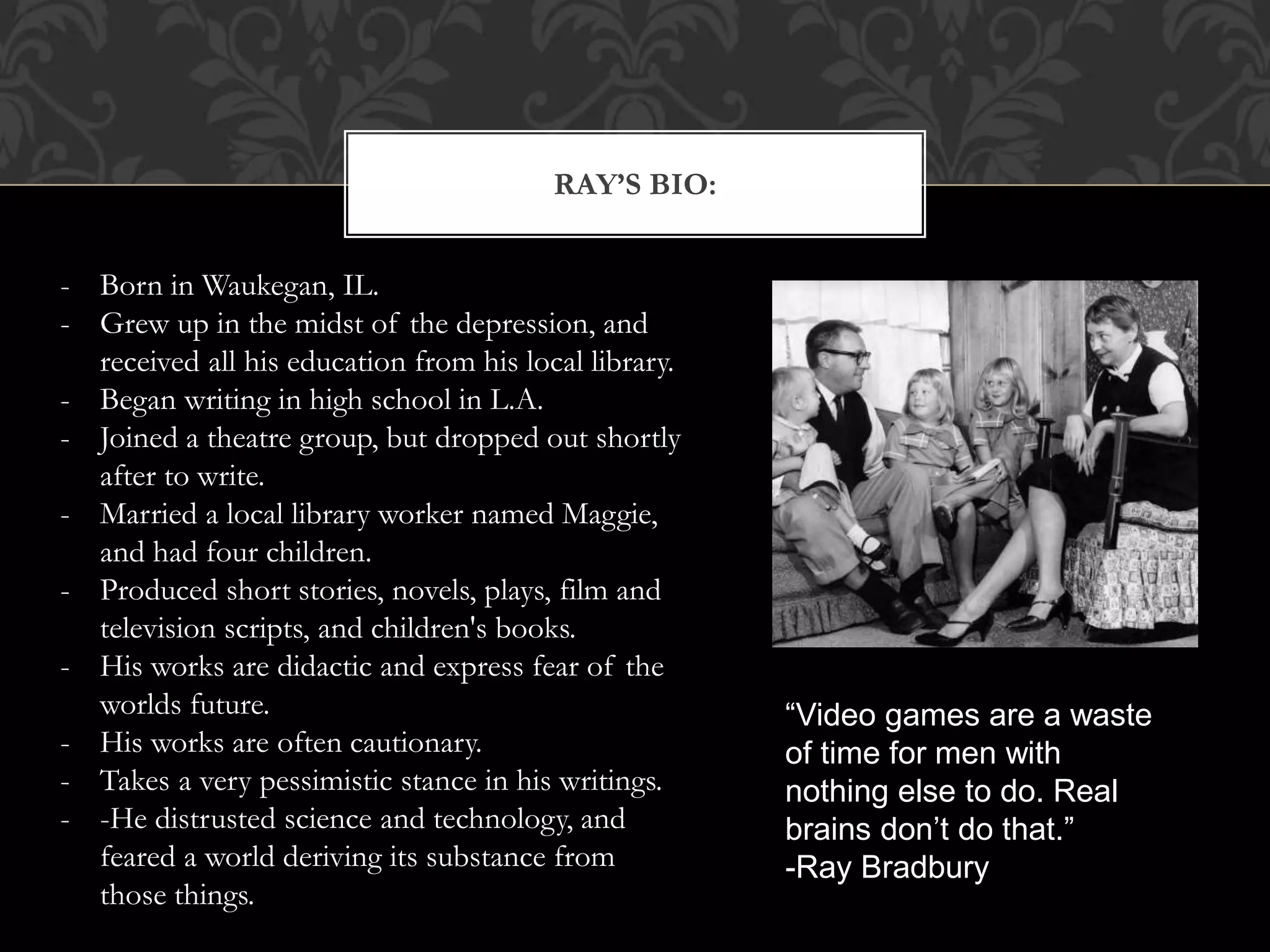 Ray Bradbury: Modern Sci-Fi Author | PPT