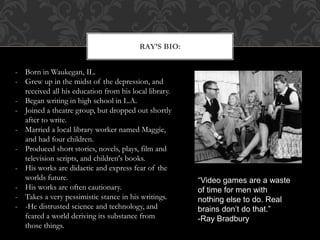 Ray Bradbury: Modern Sci-Fi Author | PPT