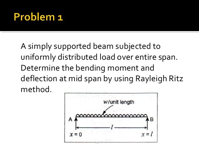 Rayleigh Ritz Method