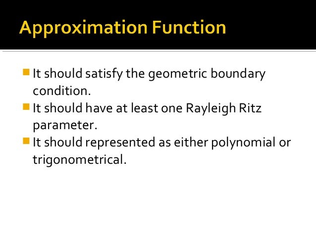 Rayleigh Ritz Method