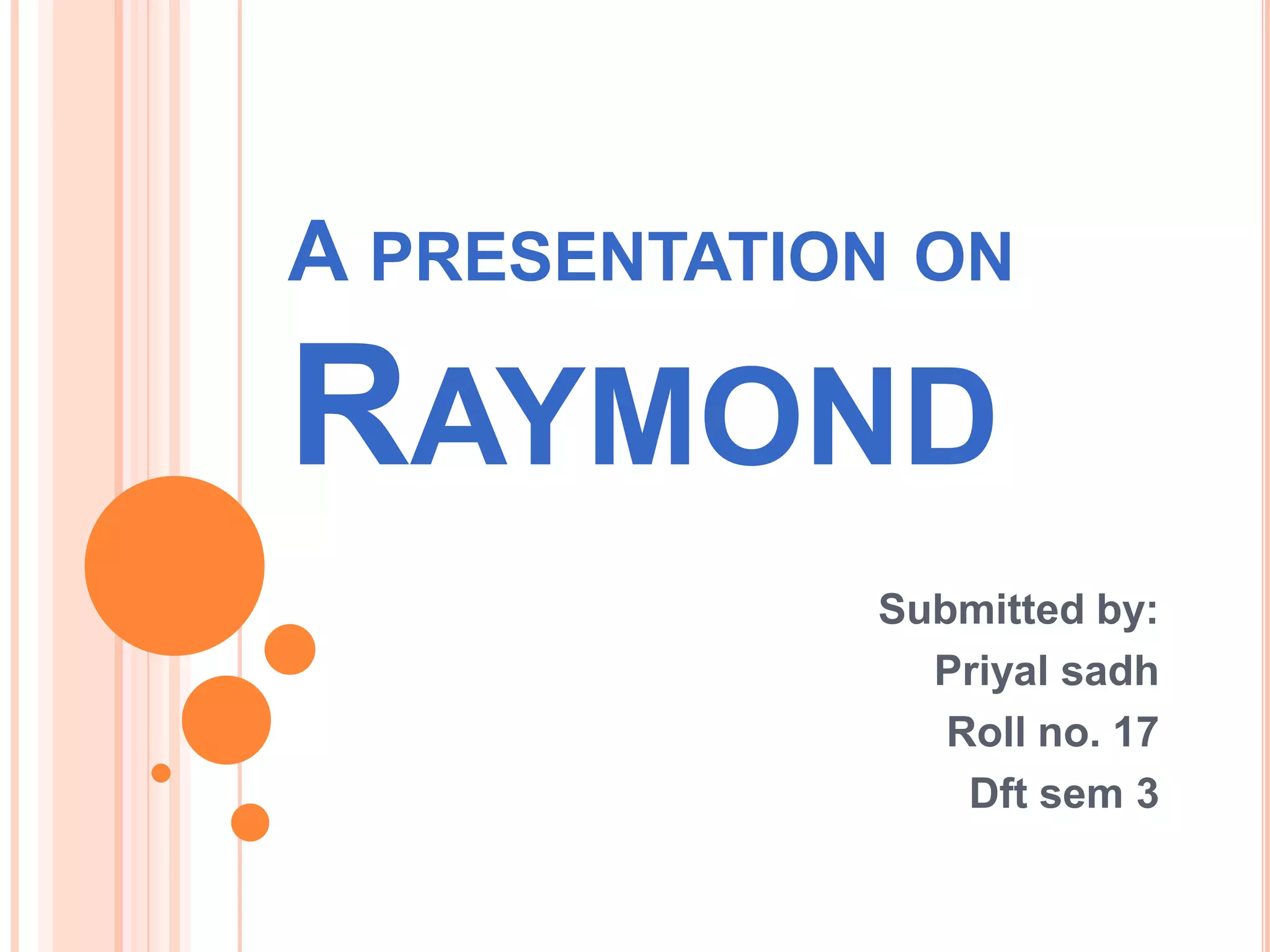 Raymond | PPTX