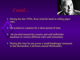 Raymond Kroc | PPT | Food Industry | Industries