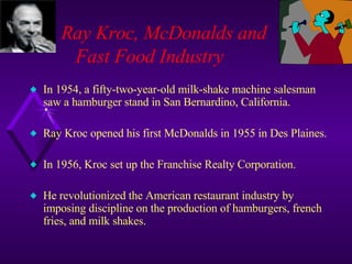 Raymond Kroc | PPT | Food Industry | Industries