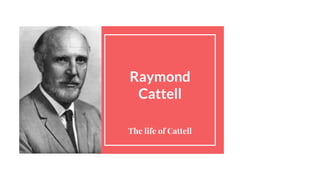 Raymond Cattell and Hans Eysenck.pptx