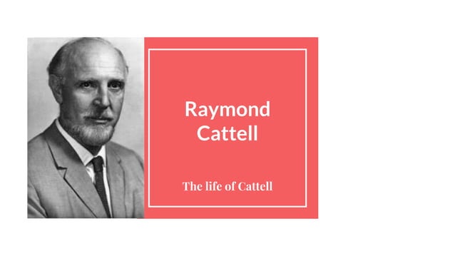 Raymond Cattell and Hans Eysenck.pptx