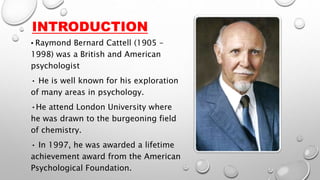 Raymond cattell [autosaved] | PPTX