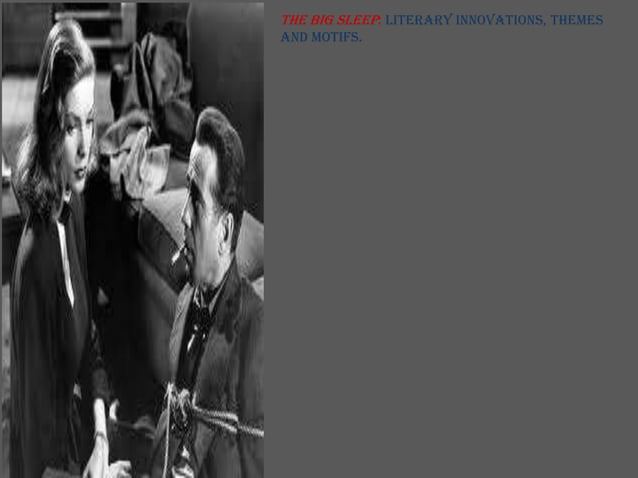 Raymond Chandler's The Big Sleep | PPTX | Fiction | Books and Literature