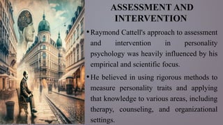 Raymond Cattell dispositional and trait theory- Copy.pptx