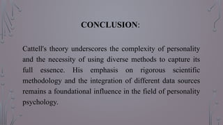 Raymond Cattell dispositional and trait theory- Copy.pptx