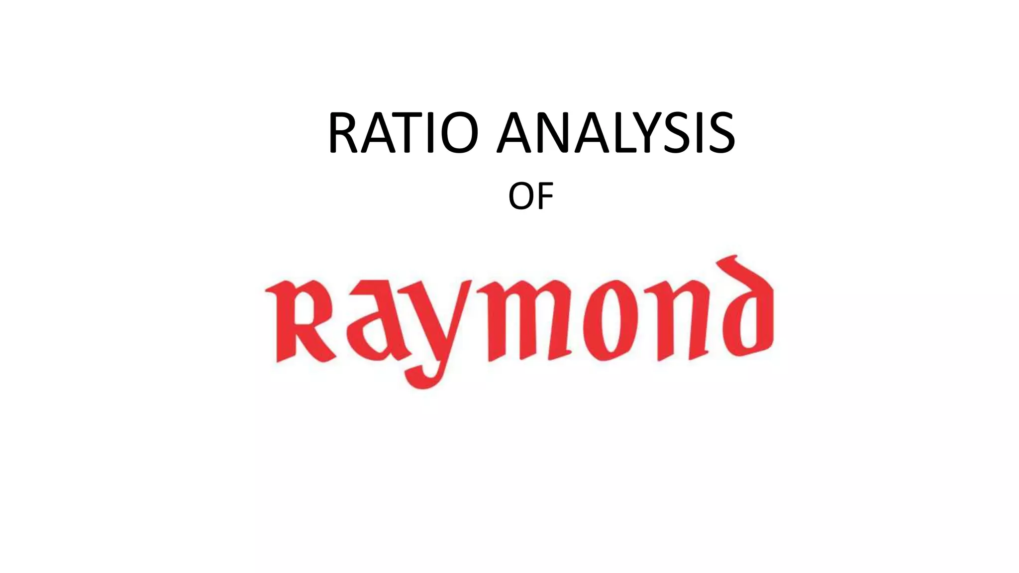 Ratio Analysis of Raymond | PPTX
