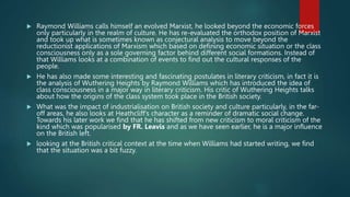 Raymond_willams. Phd scholar Amna farooqpptx | PPTX
