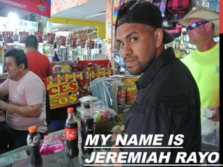 Jeremiah Rayo Final PPP | PPT