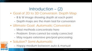 Unconstrained 2D to Stereoscopic 3D Image and Video Conversion using Semi-Automatic Energy ...