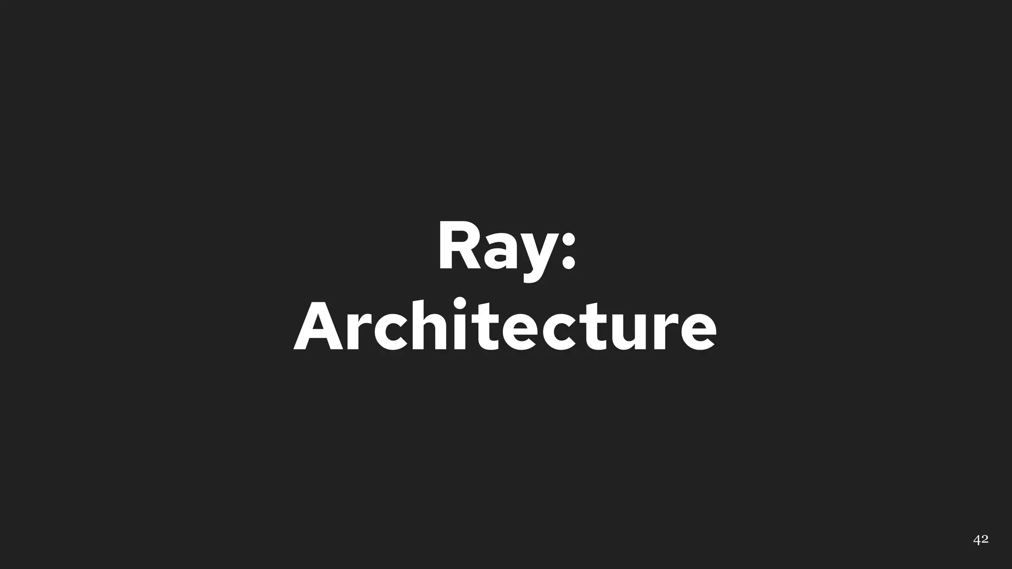 Ray The alternative to distributed frameworks.pdf