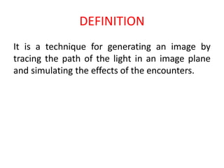 Ray Tracing in Computer Graphics | PPTX