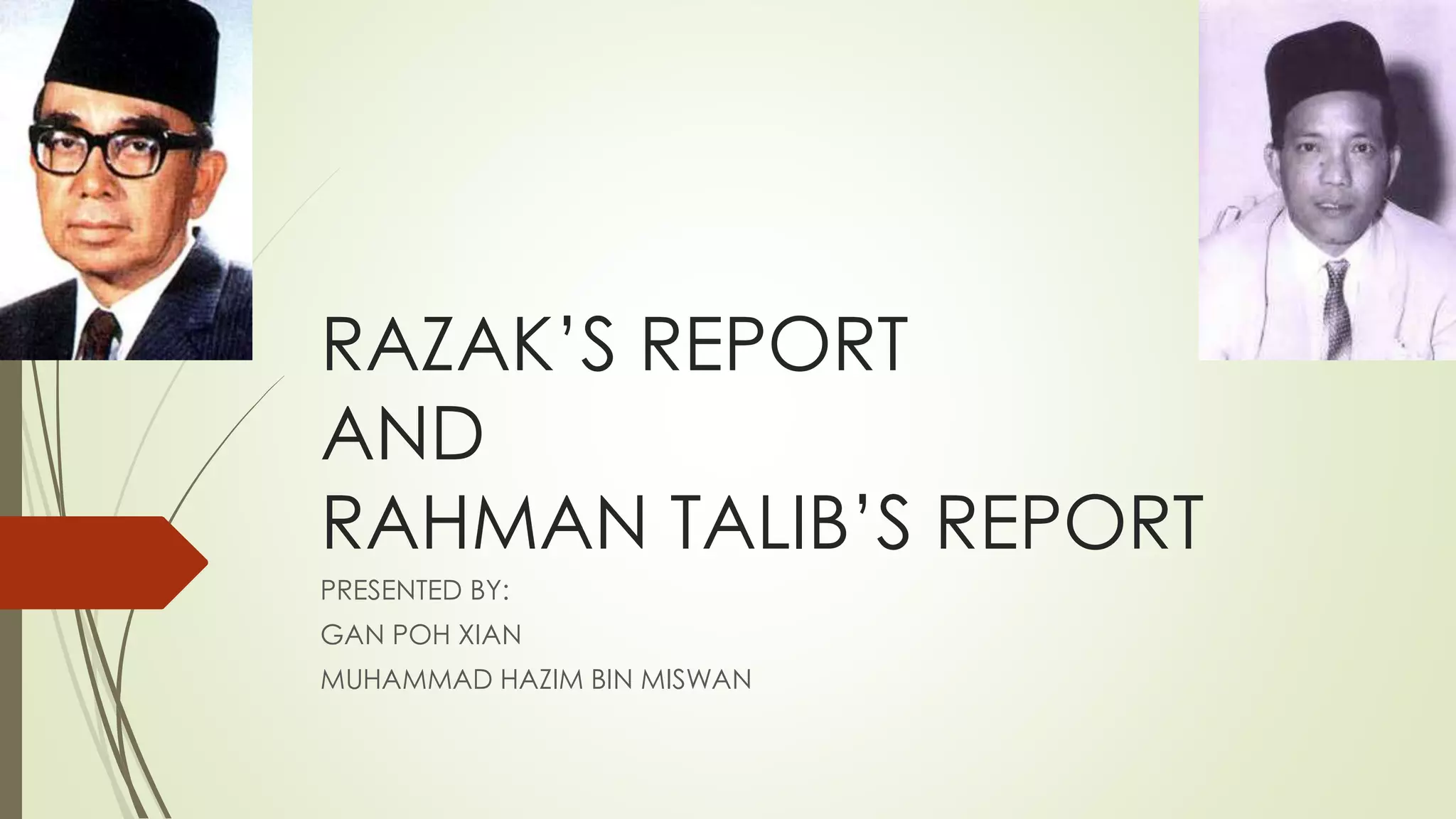Razak and rahman talib report ppt | PPTX