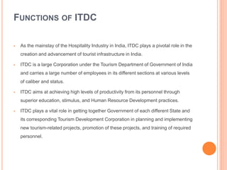 ITDC - INDIA TOURISM DEVELOPMENT CORPORATION | PPTX