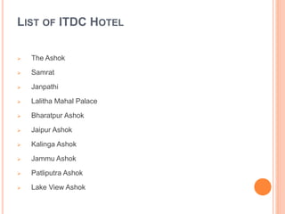 ITDC - INDIA TOURISM DEVELOPMENT CORPORATION | PPTX