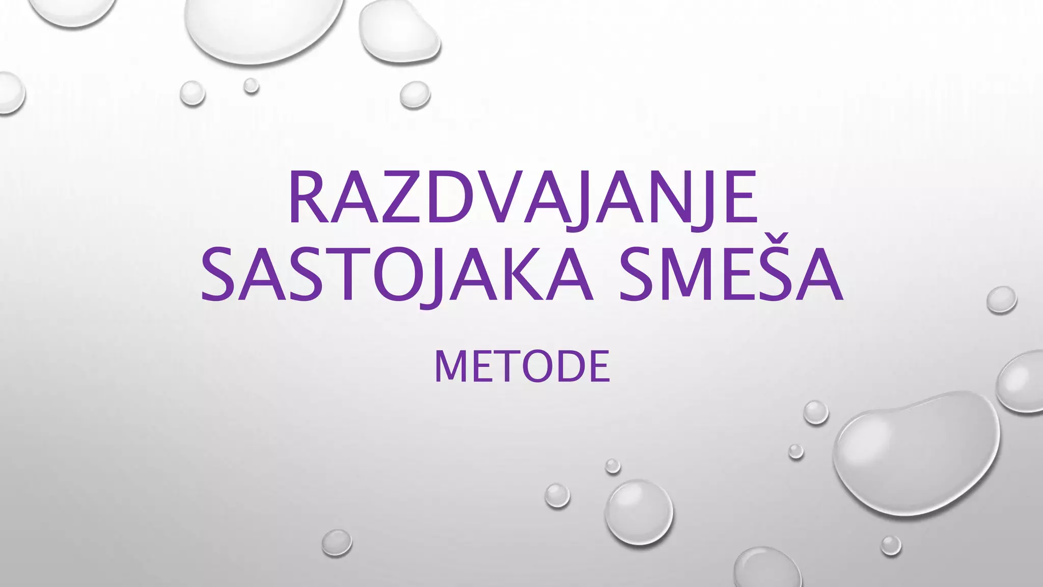 Razdvajanje sastojaka smesa | PPTX