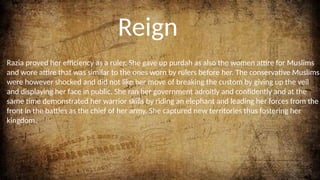 Razia Sultana.pptx the first Sultan of Delhi | PPTX