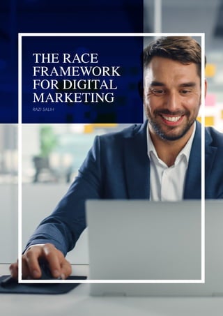 The RACE Framework for Digital Marketing | PDF