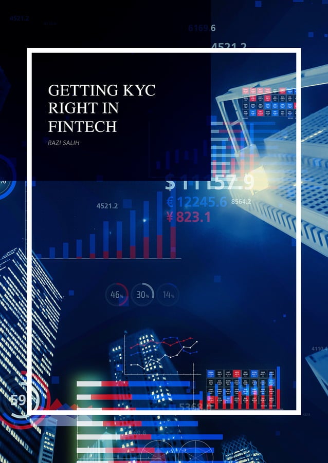 Fintech and E-Commerce: Getting KYC Right in Fintech | PDF