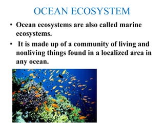TYPES OF ECOSYSTEM | PPTX | Geography | Science