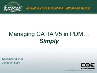 Managing CATIA V5 in PDM... Simply for COE Ask The Expert | PPTX
