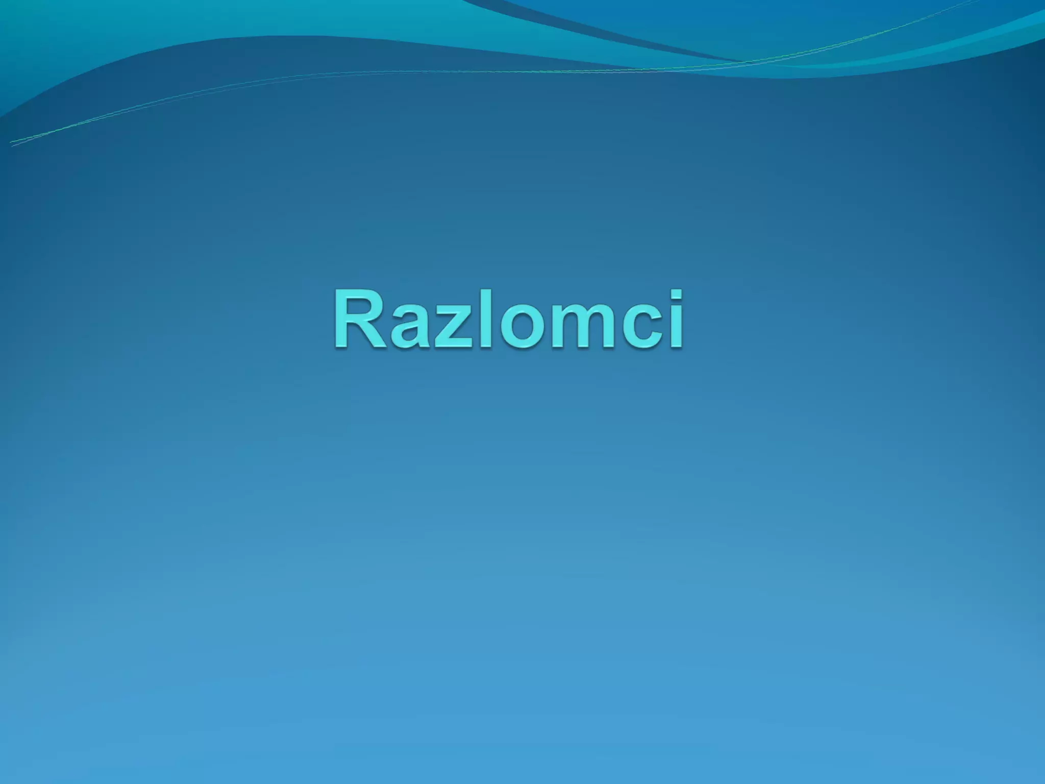 Razlomci lekcija1 | PPT
