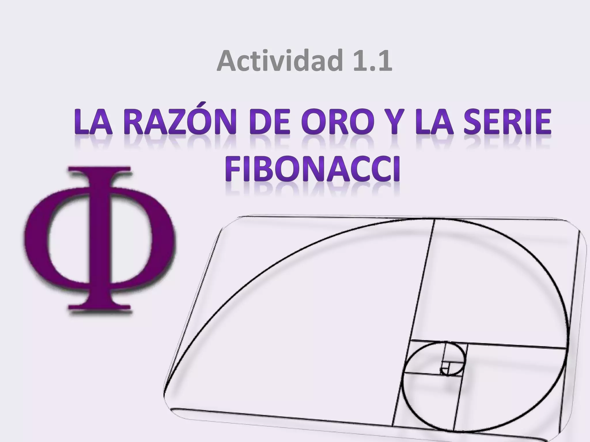 Razón de oro y serie de fibonacci | PPTX | Science