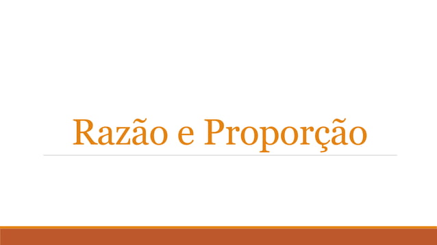 Razão E Proporção Ppt