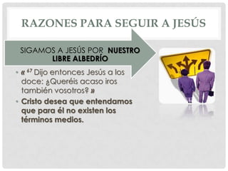 Razones para seguir a Jesús | PPT
