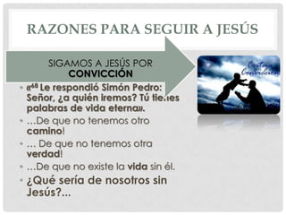 Razones para seguir a Jesús | PPT