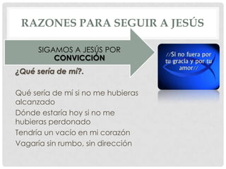 Razones para seguir a Jesús | PPTX