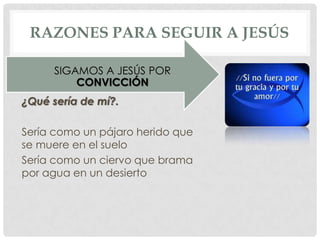 Razones para seguir a Jesús | PPT