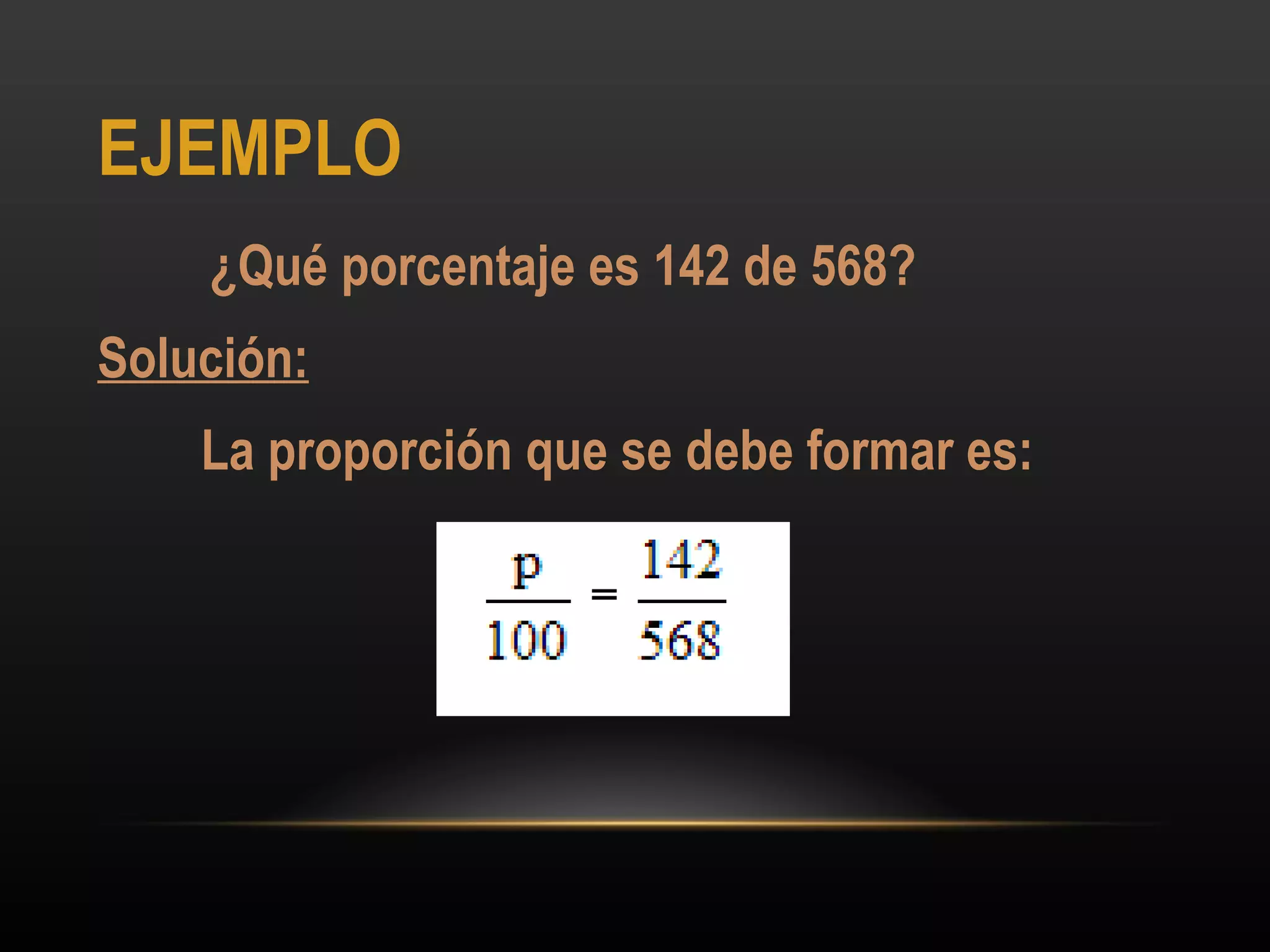 Razones, proporciones y porcentajes Completa a | PPT