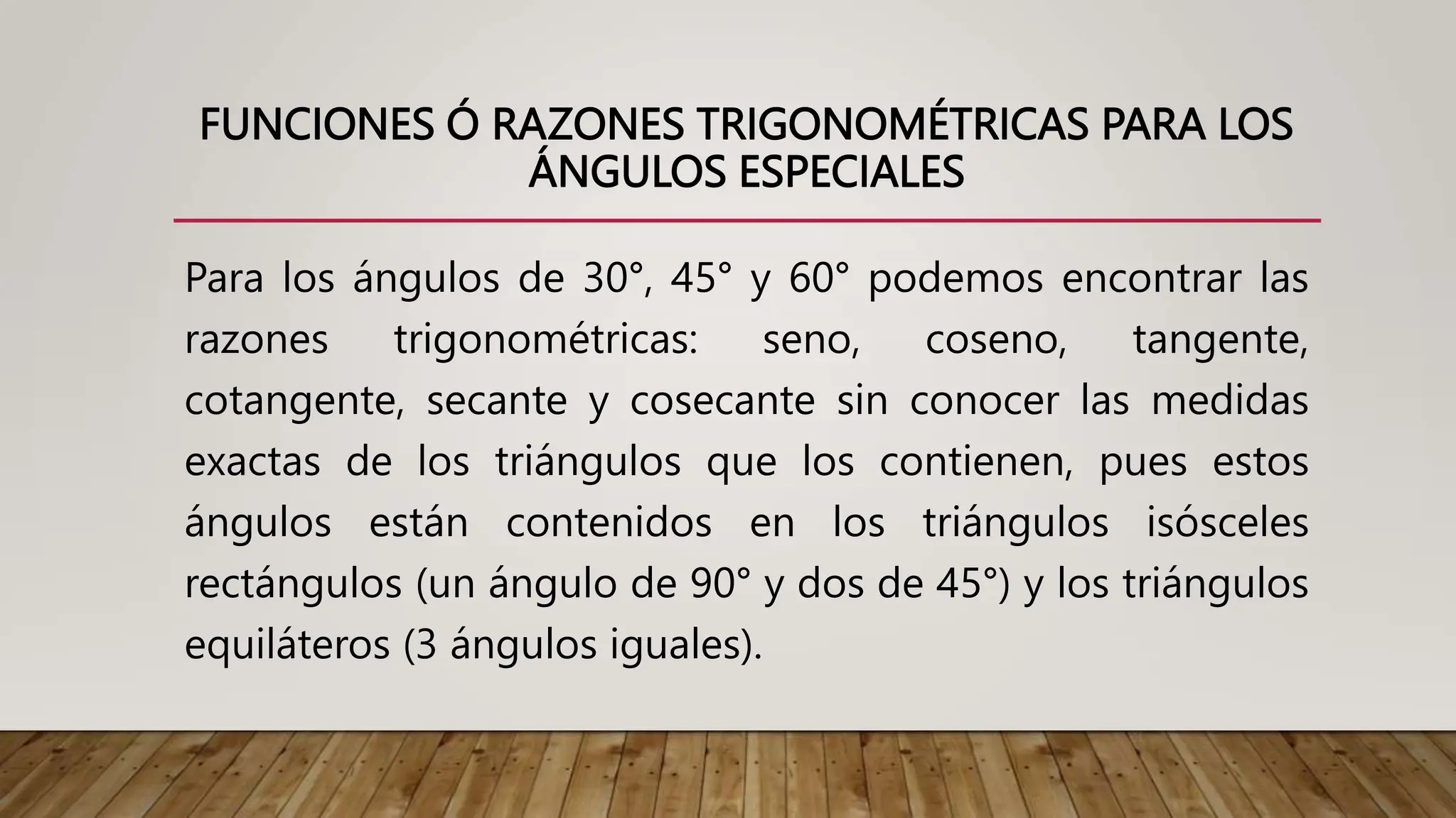 Razones trigonométricas para ángulos especiales.ppt