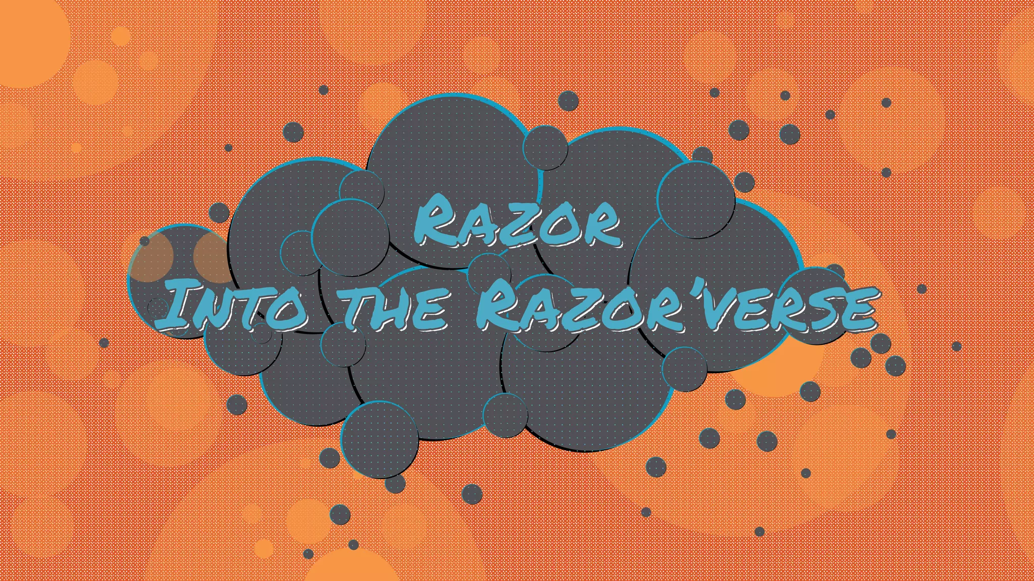 Razor into the Razor'verse | PPT
