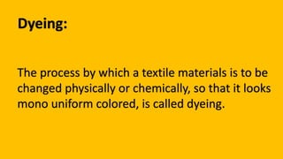 Presentation on Dyeing | PPT