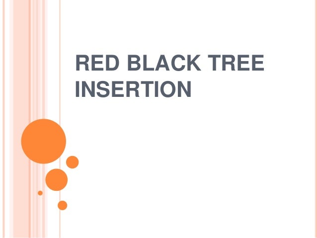 Red black tree insertion Red black tree insertion