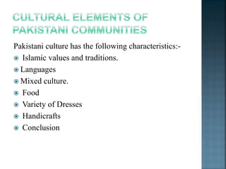 culture and cultural element of a Pakistani community | PPTX