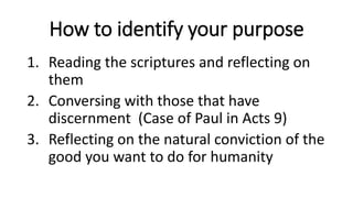 How to identify your talent when in confusion about your purpose | PPT