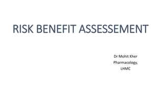Risk benefit assessment | PPTX