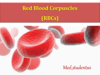 Red Blood Corpuscles | PPTX