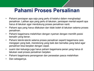 Panduan Melahirkan Normal dan Lancar | PPTX