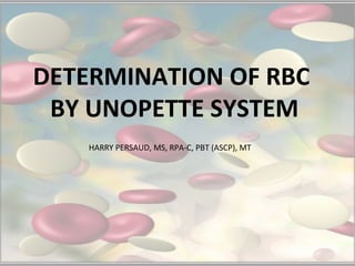 Rbc counting unopette | PPT