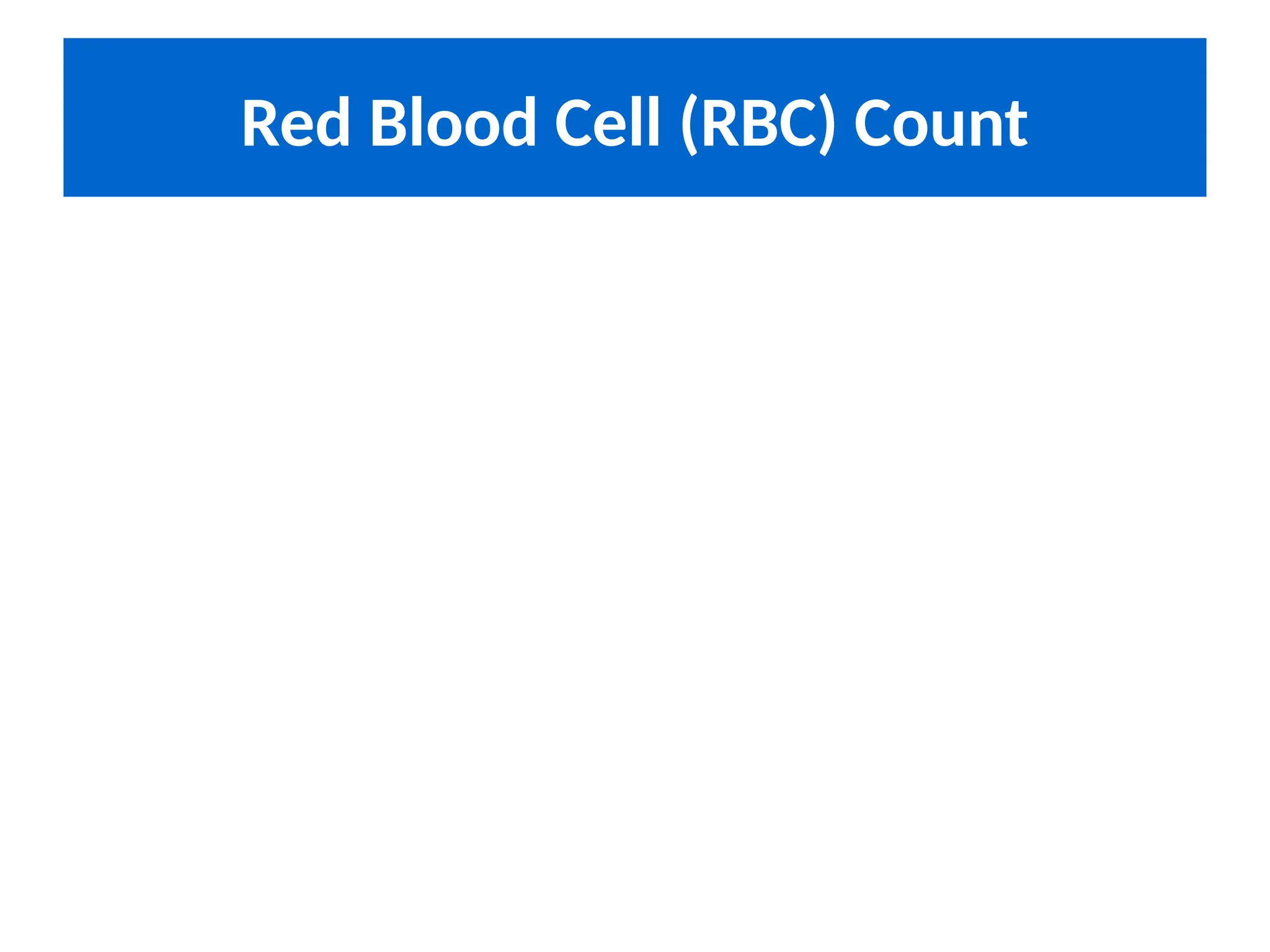 RBC_Count_Updated';:*!;"!";!";:::" '"'_PPT.pptx